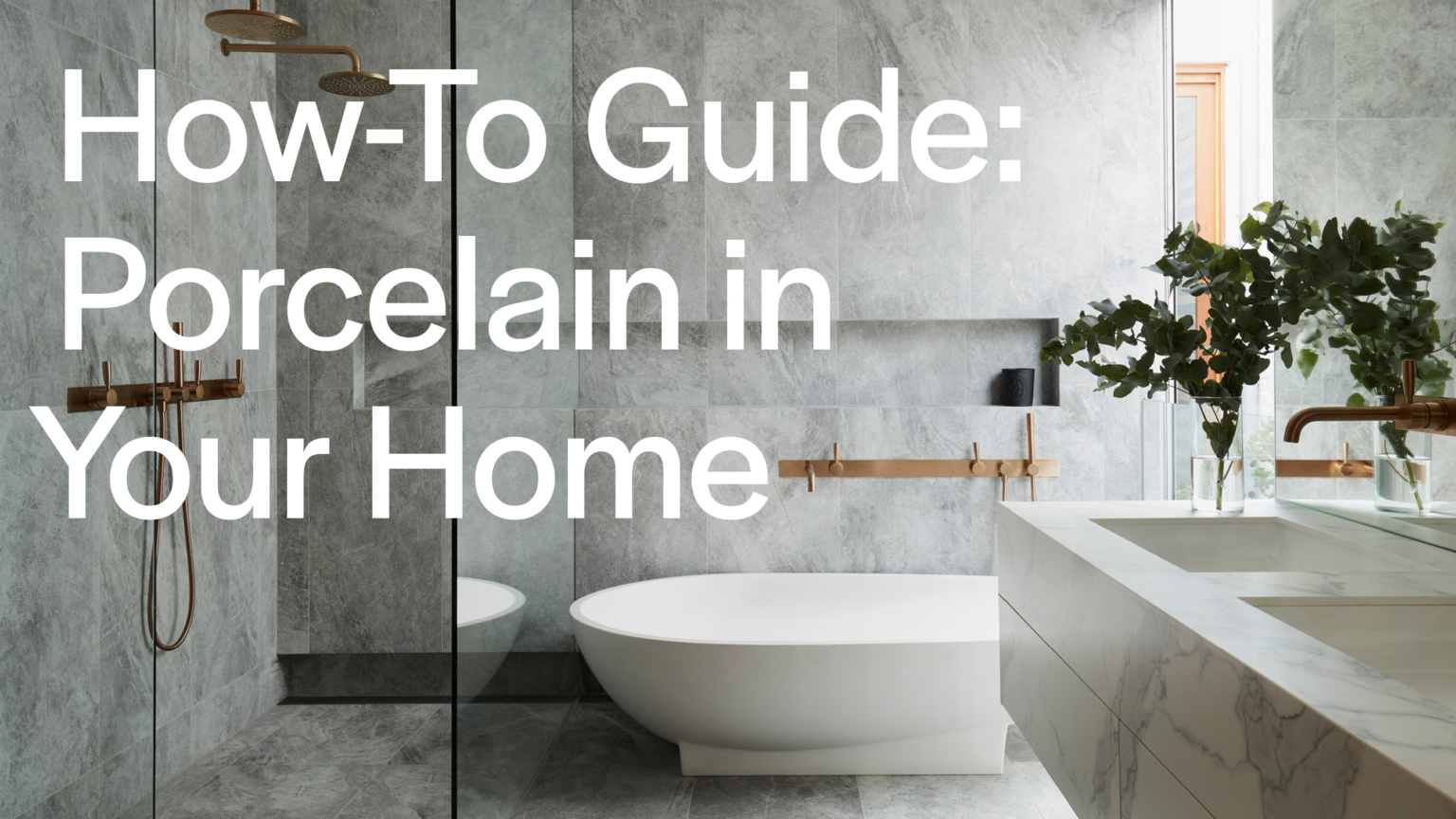How to Use Porcelain in Your Home - Video Feature - The Local Project